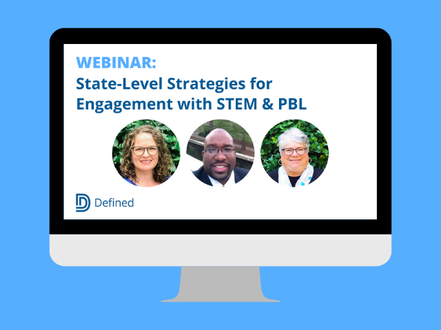 Webinar: State Level Strategies for PBL & STEM