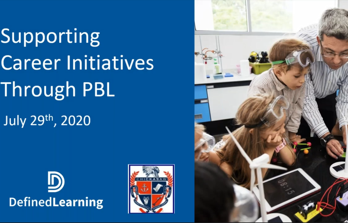 Webinar: Supporting Your Career Initiatives Through PBL with Chickasaw SD